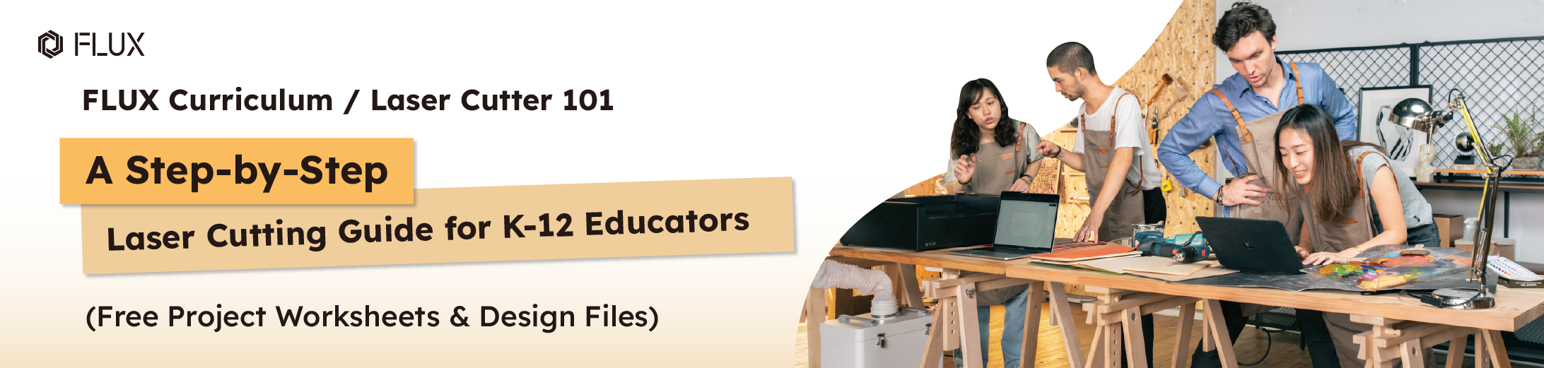 FLUX Curriculum / Laser Cutter 101 ｜A Step-by-Step Laser Cutting Guide ...
