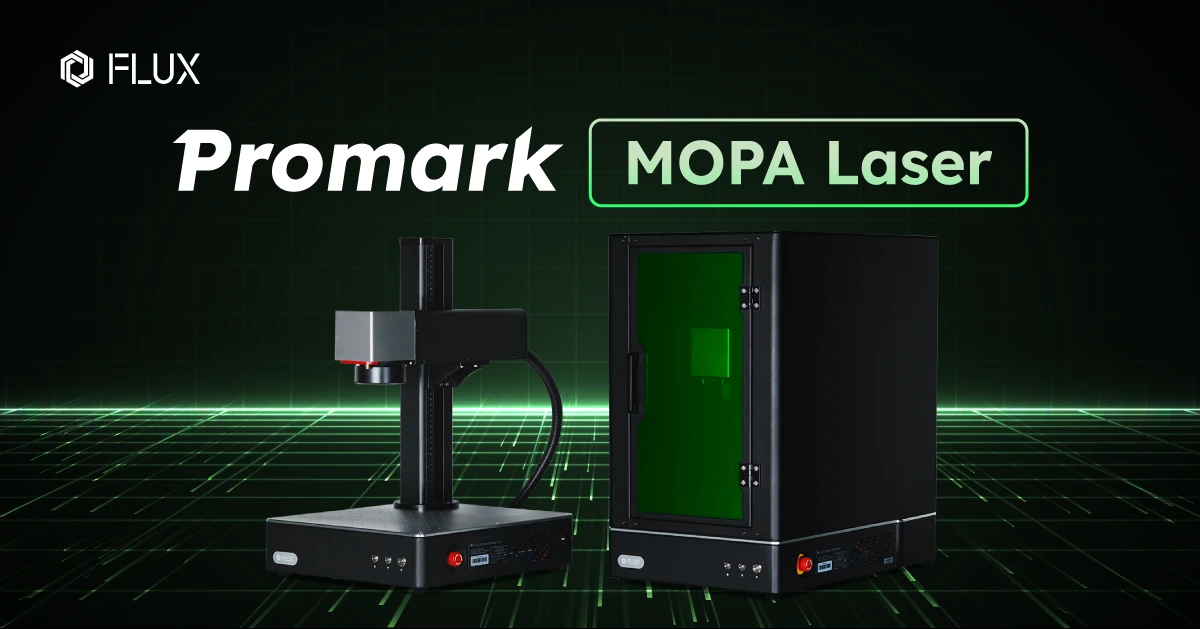 Promark MOPA Laser | FLUX Official: Smart Laser Cutters to Bring Your ...